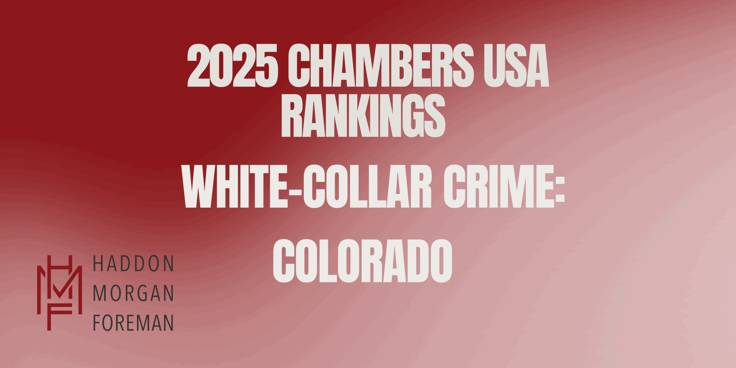 2025 Chambers USA rankings recognize HMF - Haddon, Morgan and Foreman, P.C.